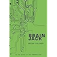 Amazon.com: Brain Jack: 9780375843679: Falkner, Brian: Books
