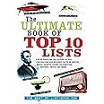 The Ultimate Book of Top Ten Lists: A Mind-Boggling Collection of Fun ...