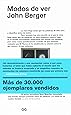 Modos de ver: Amazon.es: Berger, John, González Beramendi, Justo: Libros