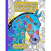 Amazon.com: The Amazing World Of Horses: Adult Coloring Book (Amazing ...