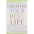 Creating Your Best Life: The Ultimate Life List Guide: Miller MAPP, Caroline Adams, Frisch, Dr ...
