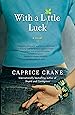With a Little Luck: A Novel: Crane, Caprice: 9780553386240: Amazon.com ...