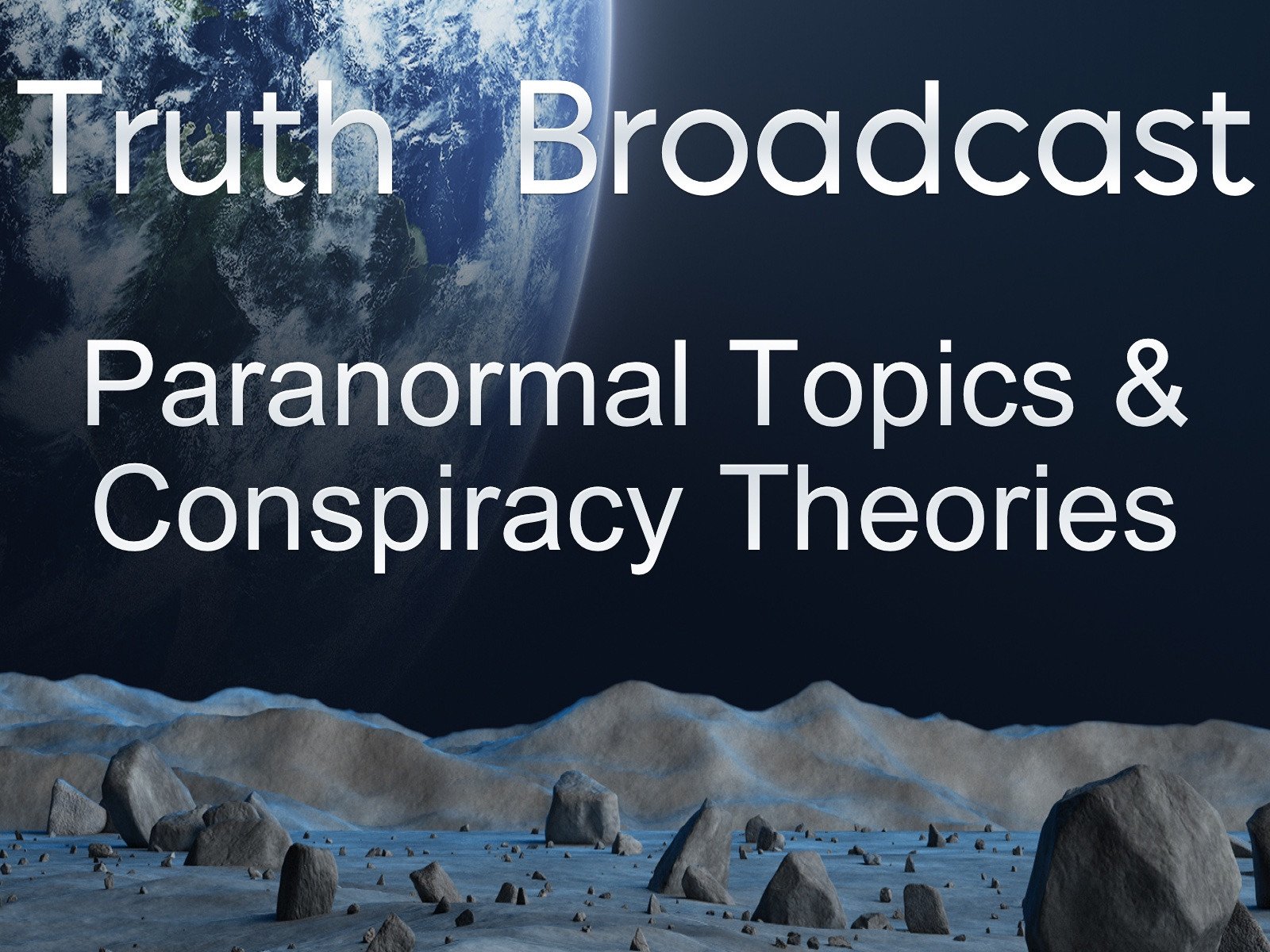 Watch Truth Broadcast - Paranormal Topics & Conspiracy Theories | Prime ...