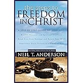 The Steps to Freedom in Christ Study Guide: A Step-By-Step Guide To ...