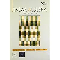 Linear Algebra, 4th Edition: Friedberg, Stephen H., Insel, Arnold J ...