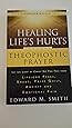 Healing Life's Hurts Through Theophostic Prayer: Dr. Edward M. Smith ...