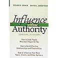 Influence Without Authority (2nd Edition): Cohen, Allan R., Bradford ...