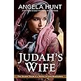 Judah's Wife: (A Biblical Ancient World Family Drama & Romance) (The ...