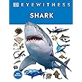 Eyewitness Shark: Dive into the fascinating world of sharks (DK ...
