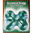 Structured Design: Fundamentals of a Discipline of Computer Program and Systems Design: Press ...