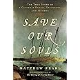 Save Our Souls: The True Story of a Castaway Family, Treachery, and ...
