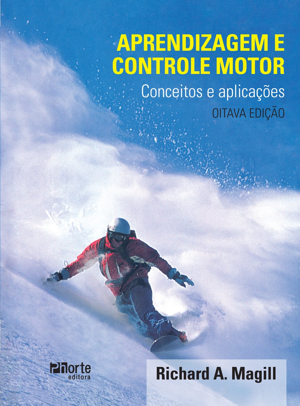 Aprendizagem e Controle Motor. Conceitos e Aplicações PDF Richard Magill