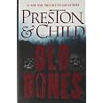 Old Bones (Nora Kelly, 1): Preston, Douglas, Child, Lincoln ...