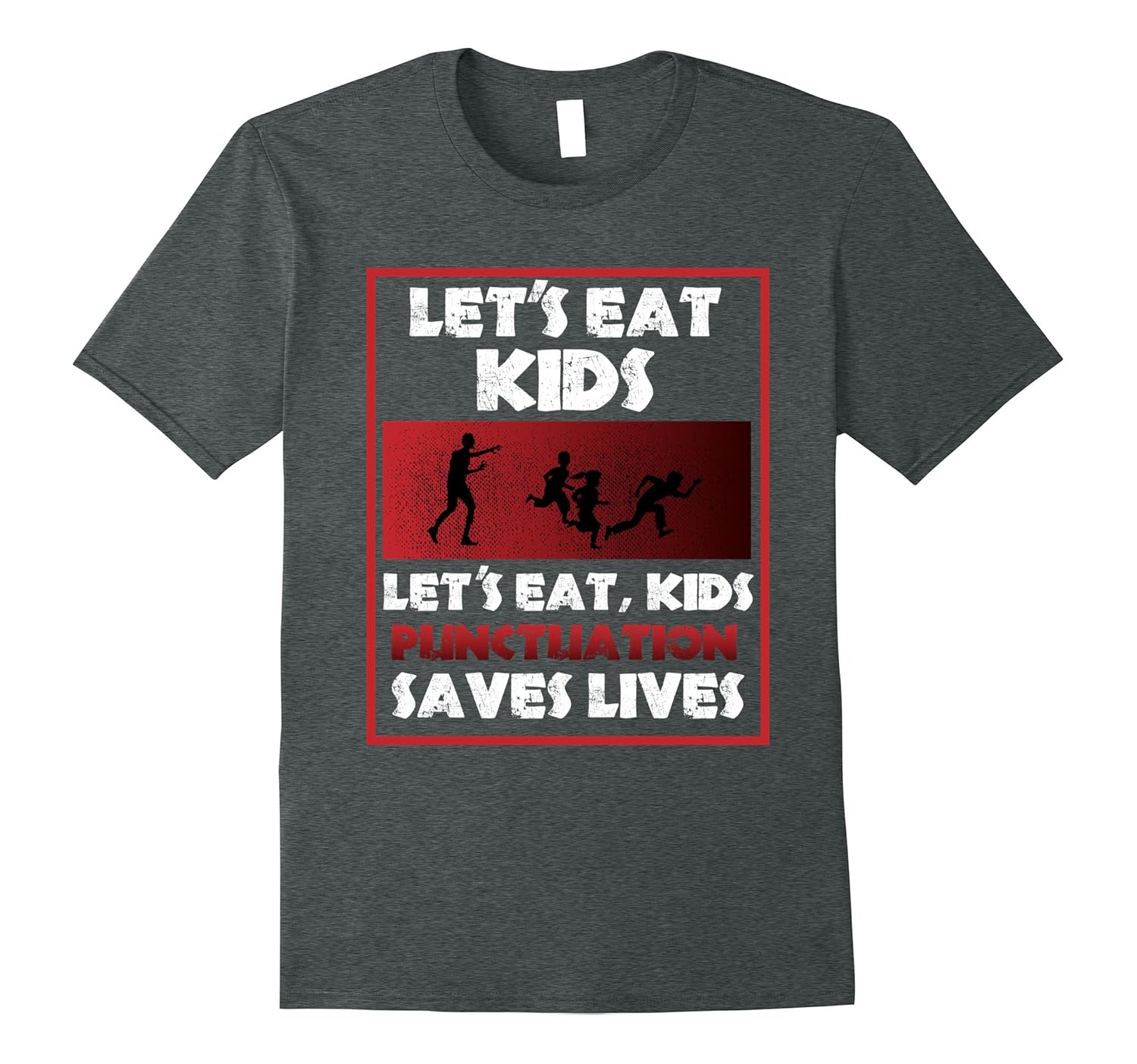 Let’s Eat Kids T-Shirt – Punctuation Saves Lives Shirt-Art – Artvinatee