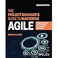 Amazon.com: The Project Manager's Guide to Mastering Agile: Principles and Practices for an ...
