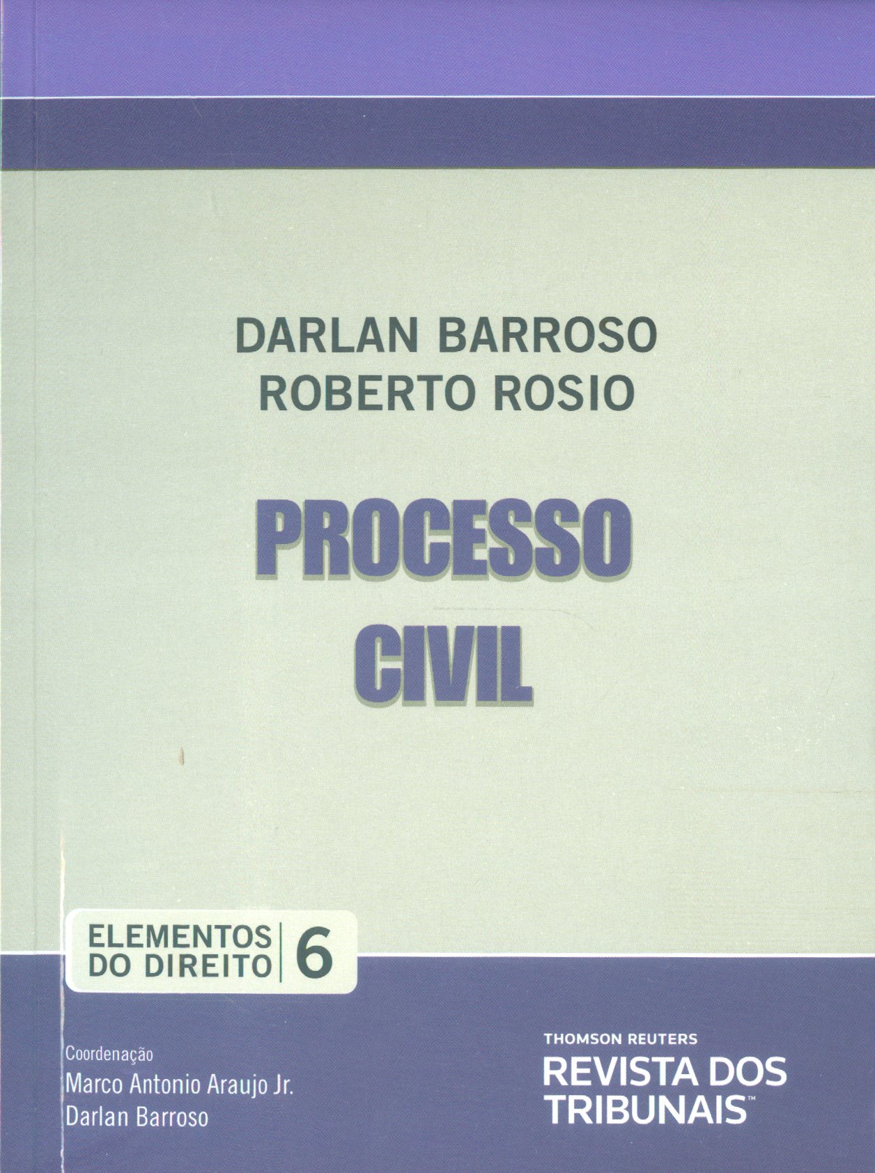 Processo Civil. Elementos do Direito - Volume 6 PDF Darlan Barroso