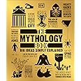 The Mythology Book: Big Ideas Simply Explained: DK: 9780241301913 ...