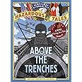 Amazon.com: Above the Trenches (Nathan Hale's Hazardous Tales #12): A ...
