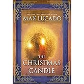 The Max Lucado Christmas Collection: Includes Three Complete Stories ...