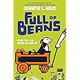Full of Beans: Holm, Jennifer L.: 9780553510362: Amazon.com: Books