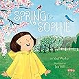 Spring for Sophie: Werber, Yael, Hill, Jen: 9781481451345: Amazon.com ...