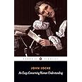 An Essay Concerning Human Understanding (Penguin Classics): Locke, John ...