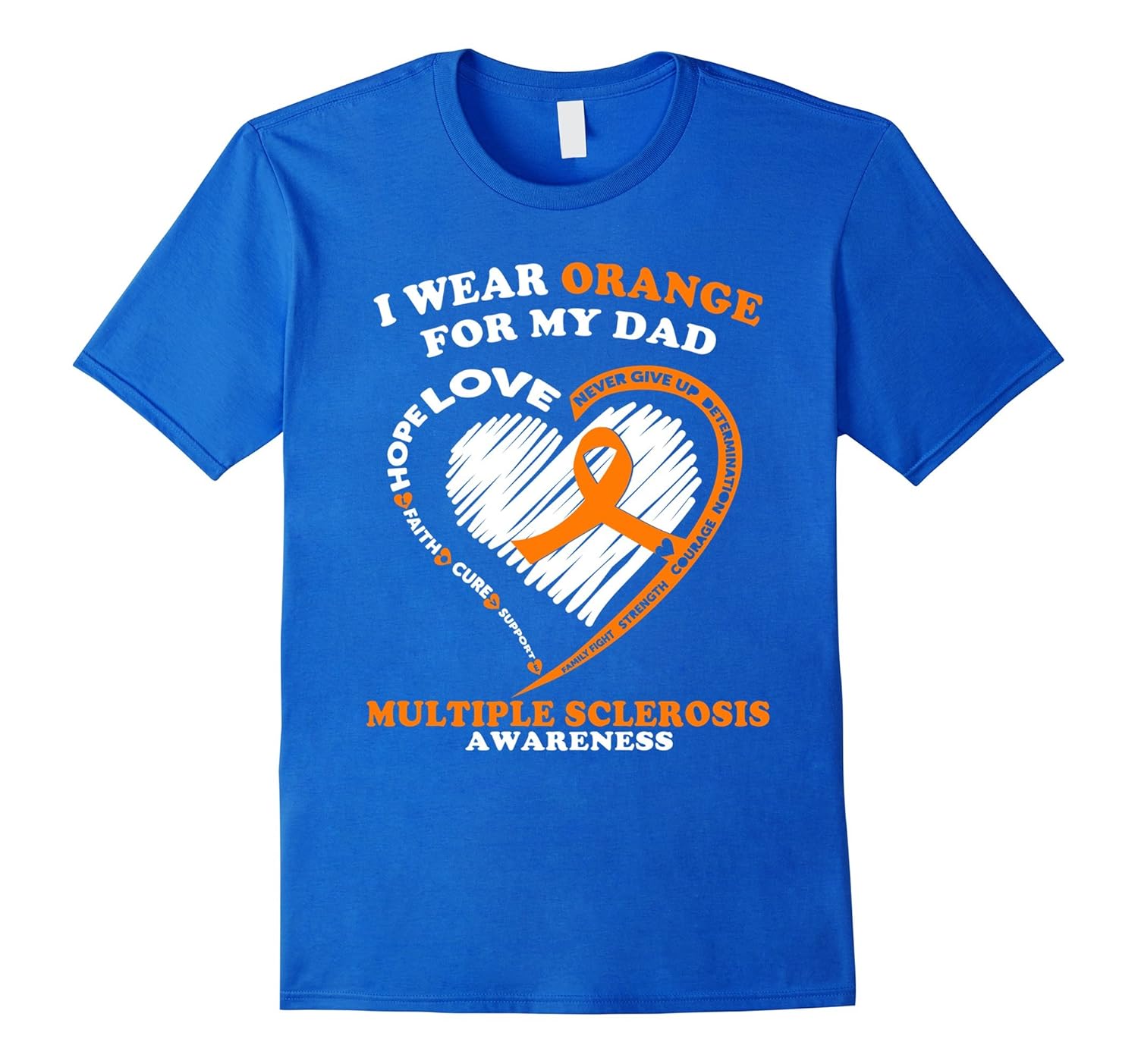 Multiple Sclerosis Shirt – I Wear Orange For My Dad-TH – TEEHELEN