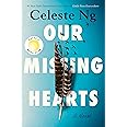 Our Missing Hearts: Reese's Book Club: A Novel: Ng, Celeste ...