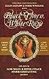 Black Thorn, White Rose: Datlow, Ellen, Windling, Terri, Datlow, Ellen, Windling, Terri ...