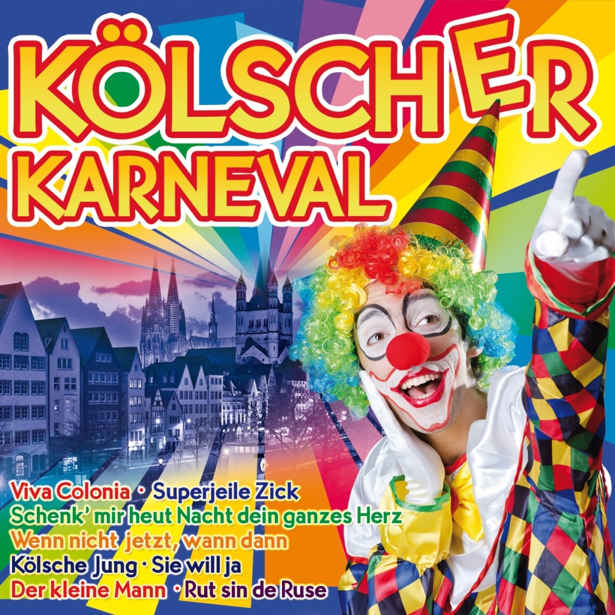 Kölscher Karneval (15 Hits aus Köln inkl. Kölsche Jung, Rut sin die ...