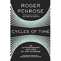 Cycles of Time: An Extraordinary New View of the Universe: Penrose ...
