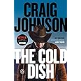 The Cold Dish: A Longmire Mystery by Johnson, Craig