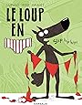 Le Loup en slip - tome 1 - Le Loup en slip: Amazon.fr: Lupano Wilfrid ...