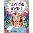 Amazon.com: Taylor Swift Lyric Challenges: Finish the Line for the Ultimate Fan Challenge ...