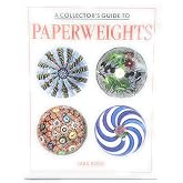Paperweights: The Collector's Guide to Identifying, Selecting, and ...