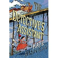 The Detective's Assistant: Hannigan, Kate: 9780316403498: Amazon.com: Books