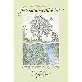 The Practicing Herbalist : Meeting with Clients, Reading the Body ...