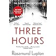 Three Hours: The Top Ten Sunday Times Bestseller: Lupton, Rosamund ...