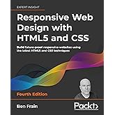 Responsive Web Design with HTML5 and CSS: Build future-proof responsive ...