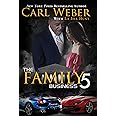 The Family Business 5: A Family Business Novel: Weber, Carl, Hunt, La ...