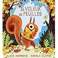 Le voleur de feuilles: Hemming, Alice, Slater, Nicola: 9781443190053 ...