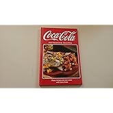 Coca-Cola: The Cookbook: Coca-Cola: 9780600623502: Amazon.com: Books