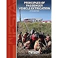 Principles of Passenger Vehicle Extrication, 5th edition: IFSTA ...