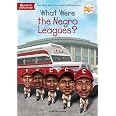 What Were the Negro Leagues? (What Was?): Johnson, Varian, Who HQ ...