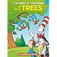 I Can Name 50 Trees Today! All About Trees (The Cat in the Hat's ...