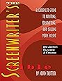 The Screenwriter's Bible: A Complete Guide to Writing, Formatting, and ...