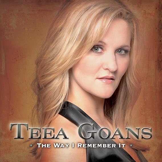 WAY I REMEMBER IT - GOANS,TEEA - Teea Goans