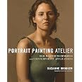 Portrait Painting Atelier: Old Master Techniques and Contemporary ...
