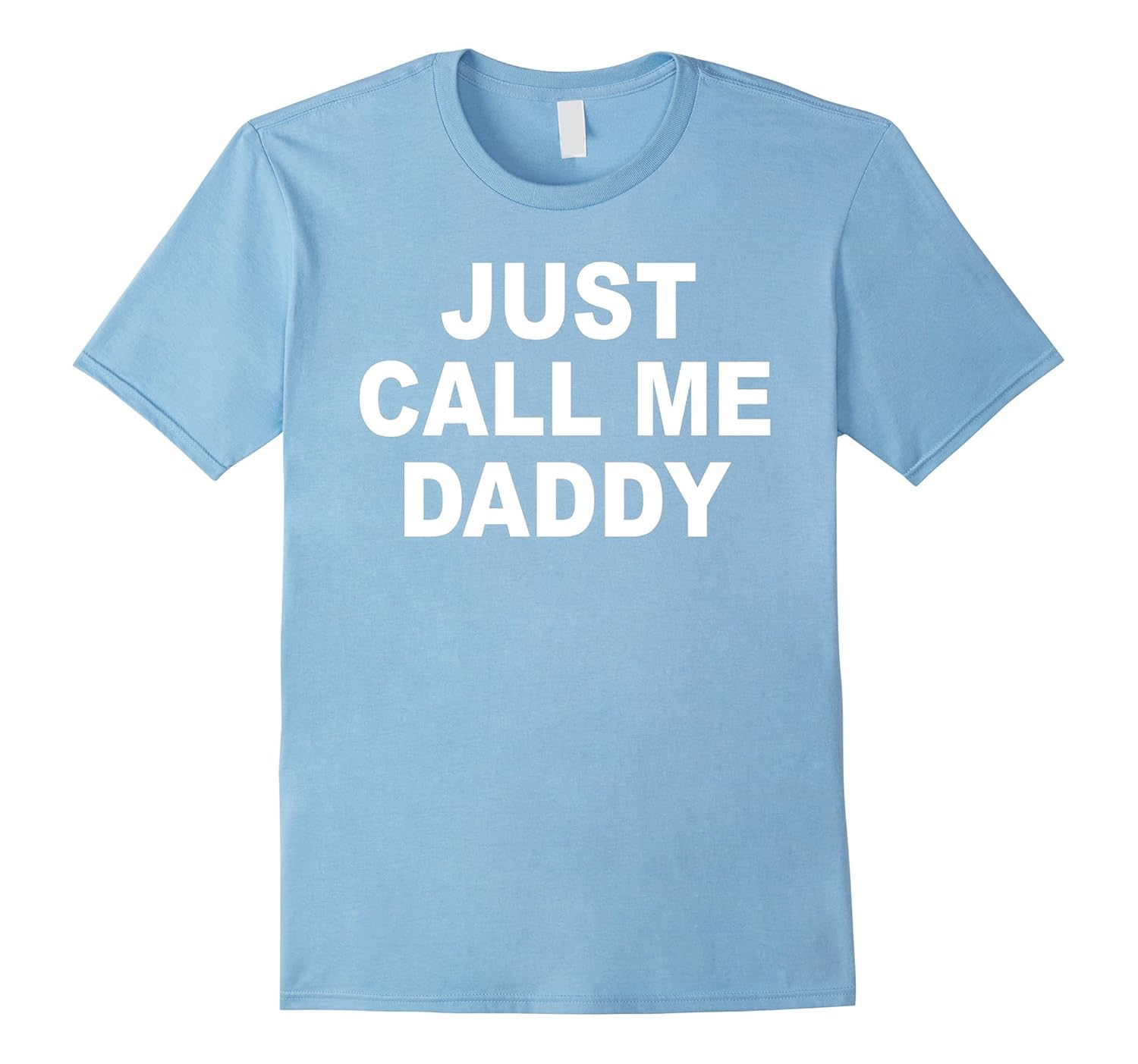 Just Call Me Daddy T-Shirt-Art – Artvinatee