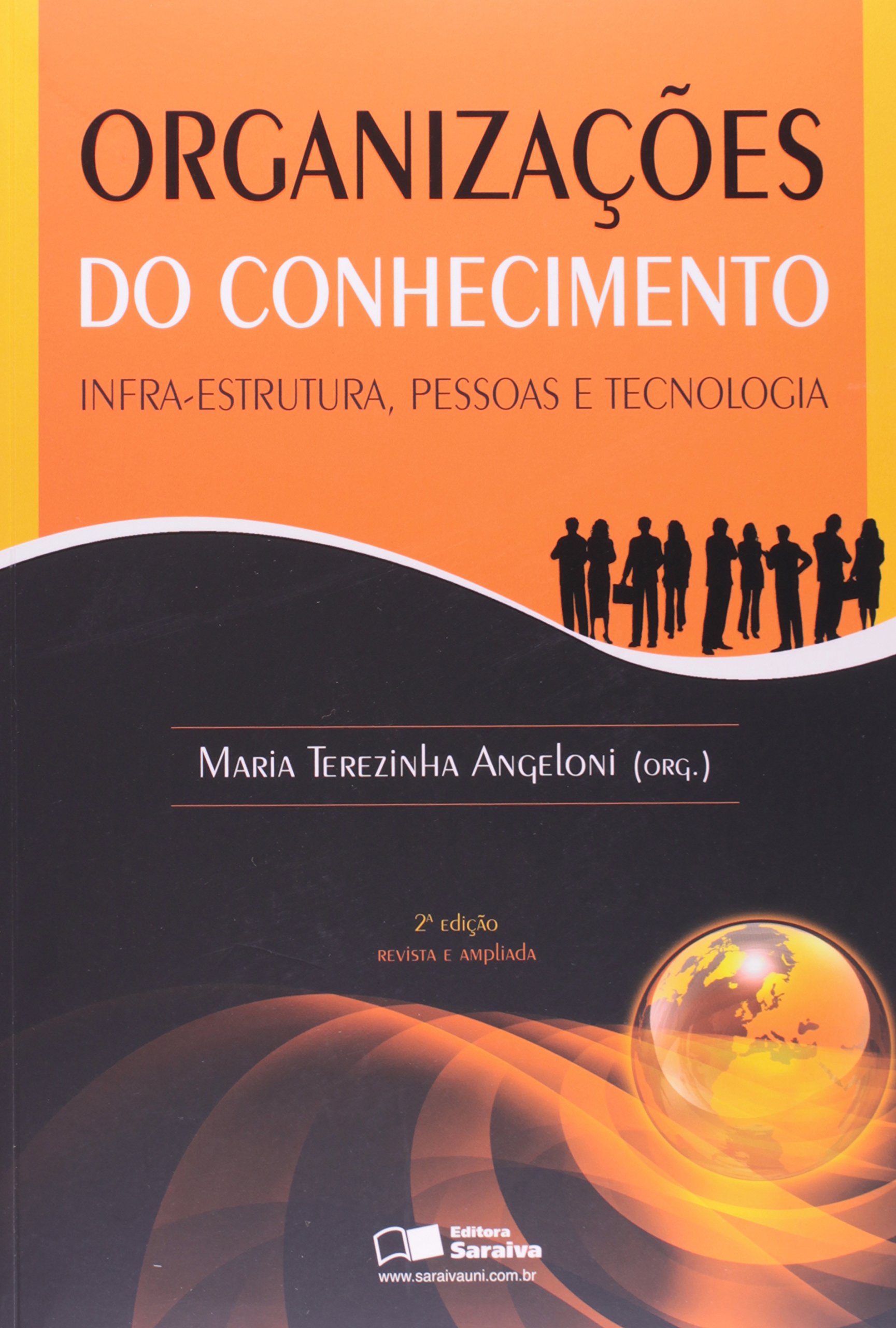 Organizações do Conhecimento. Infra-Estrutura, Pessoas e Tecnologia PDF ...